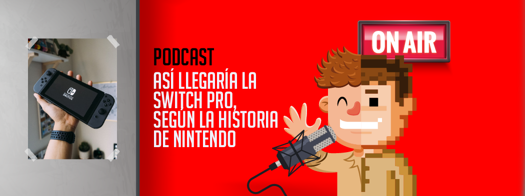 Podcast-switch-pro-01 – La vida es un videojuego